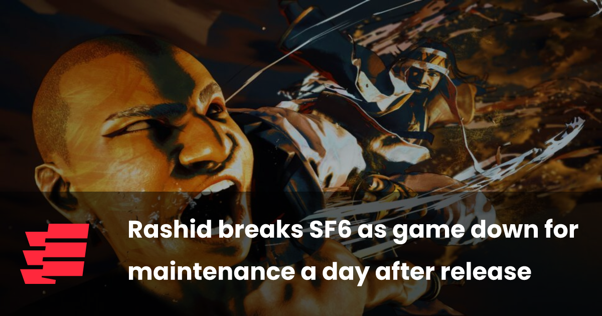 Rashid breaks SF6 as game down for maintenance a day after release ...