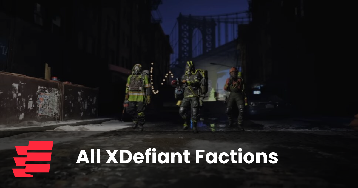 All XDefiant Factions | esports.gg